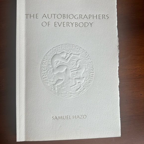 Other | The Autobiographers Of Everybody By Samuel Hazo Poetry Forum ...